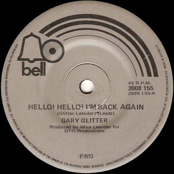 Hello! Hello! I'm Back Again / I.O.U. by Gary Glitter (Single; Bell ...