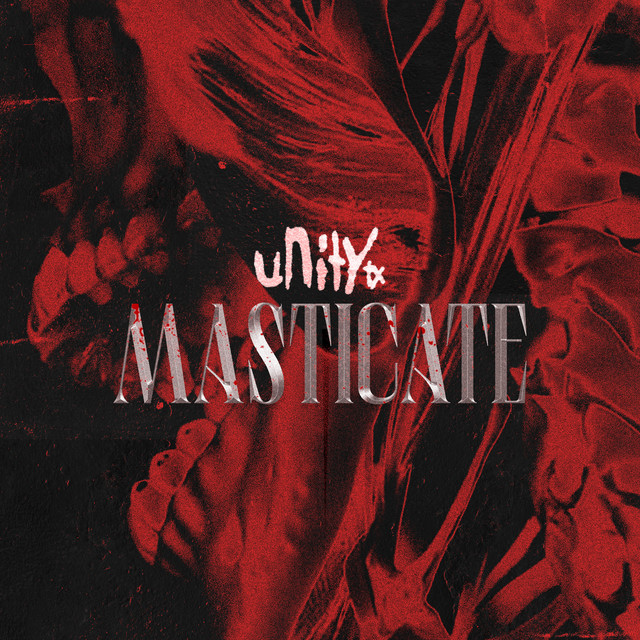 MASTICATE by UnityTX (EP, Alternative Metal): Reviews, Ratings, Credits ...