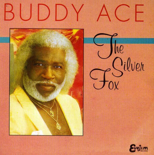 The Silver Fox by Buddy Ace (Album): Reviews, Ratings, Credits, Song ...