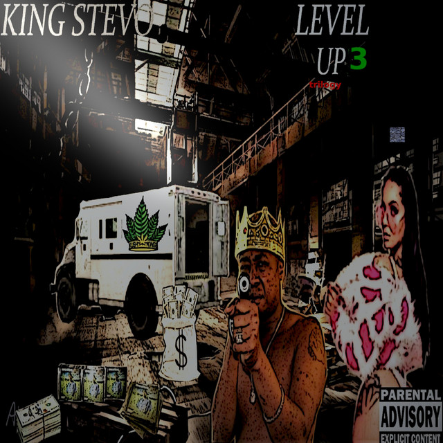 Level Up 3 Trilogy by King Stevo (Album, Gangsta Rap): Reviews, Ratings ...