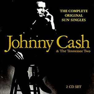 The Complete Original Sun Singles by Johnny Cash & The Tennessee Two ...
