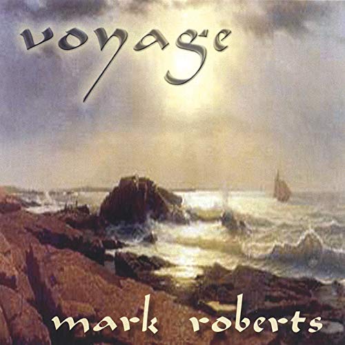 Voyage by Mark Roberts (Album): Reviews, Ratings, Credits, Song list ...