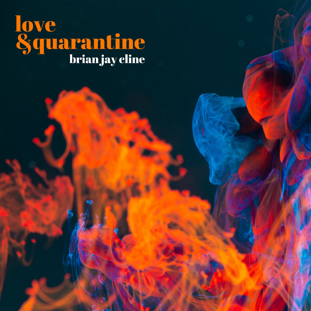 Love & Quarantine by Brian Jay Cline (EP, Power Pop): Reviews, Ratings ...