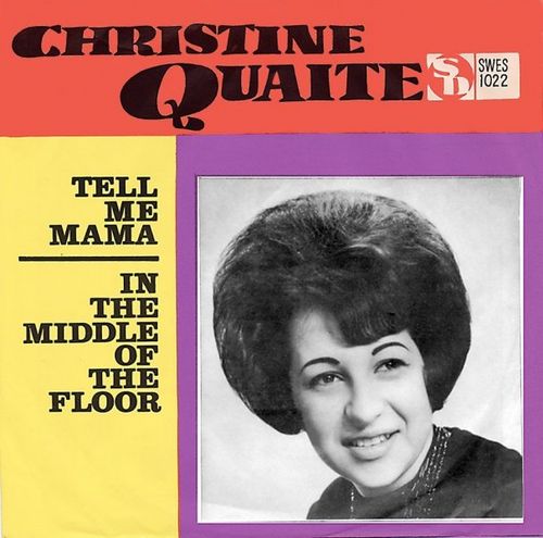 Tell Me Mama / In the Middle of the Floor by Christine Quaite (Single ...