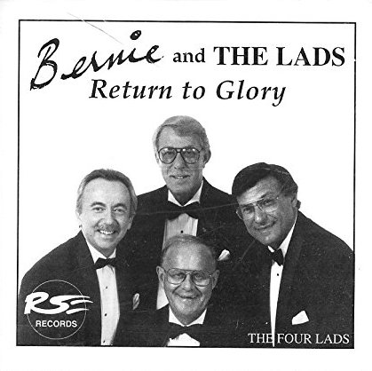 Bernie and the Lads Return to Glory by The Four Lads (Album, Vocal ...