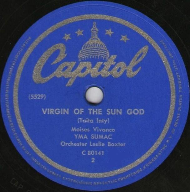 Virgin of the Sun God / Dance of the Moon Festival by Yma Sumac (Single ...