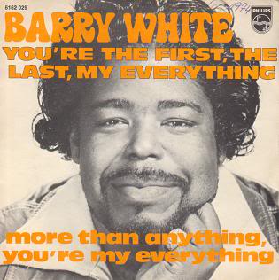 You're the First, the Last, My Everything / More Than Anything, You're My Everything by Barry ...