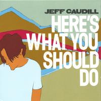 Jeff Caudill Albums: songs, discography, biography, and listening guide ...