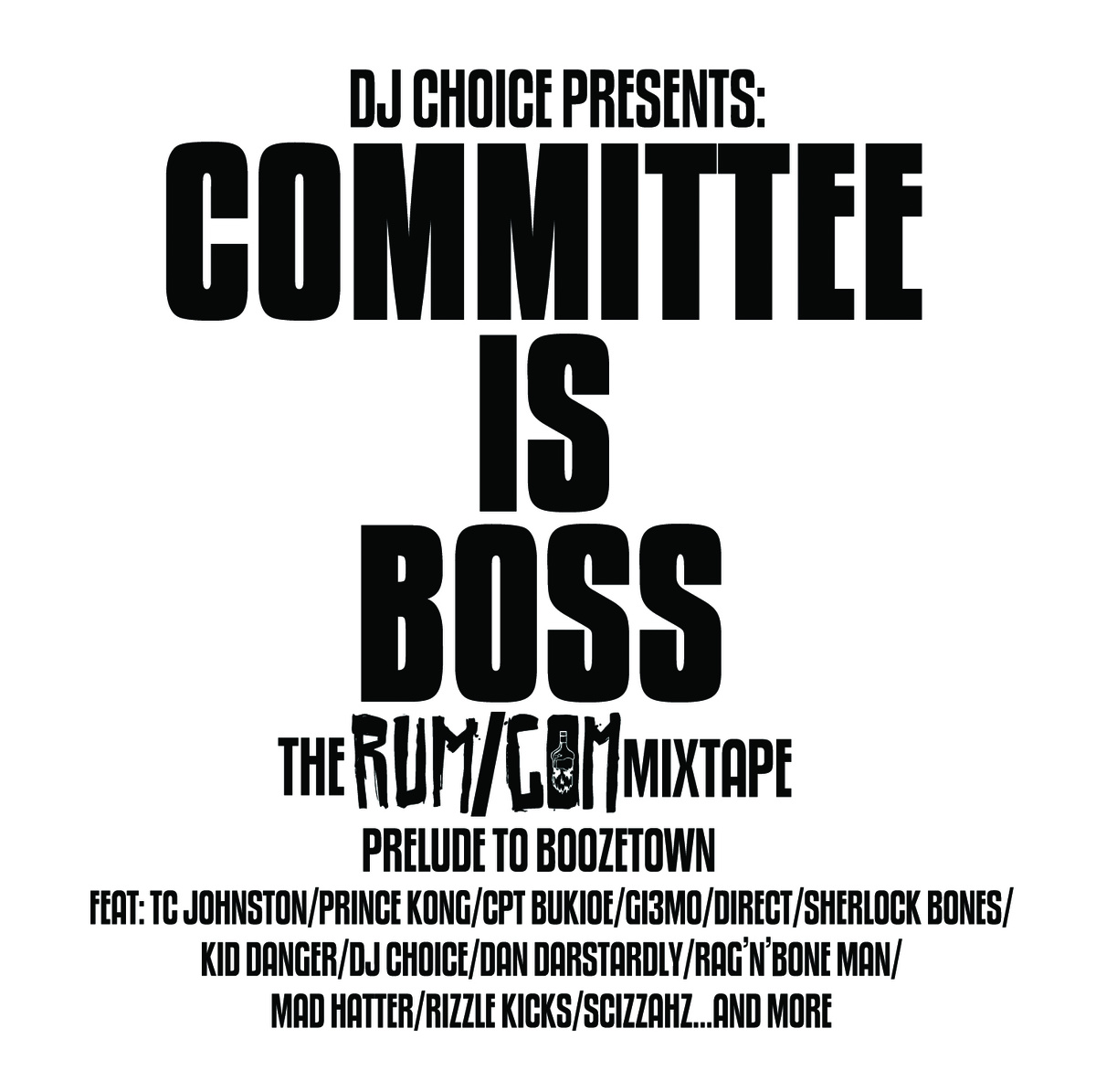 Committee Is Boss by Rum Committee (Mixtape, Hip Hop): Reviews, Ratings ...