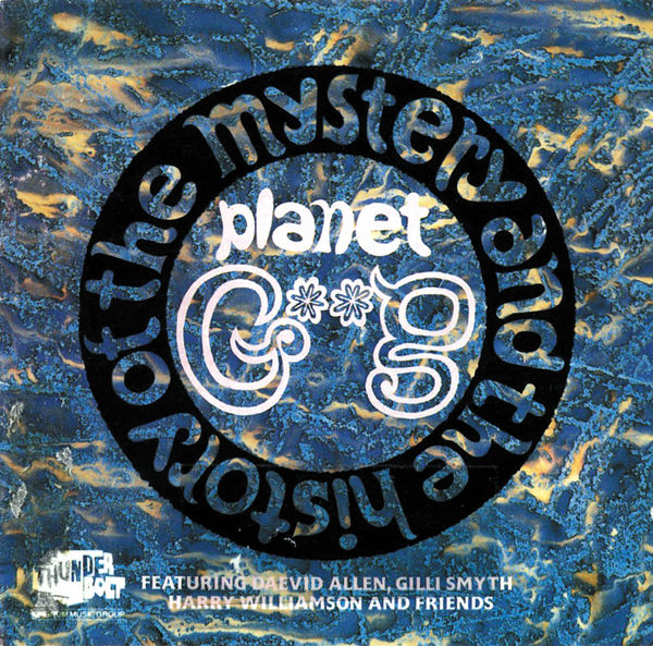 The History and Mystery of the Planet Gong by Gong (Album; Demi Monde; CDTB 116): Reviews ...