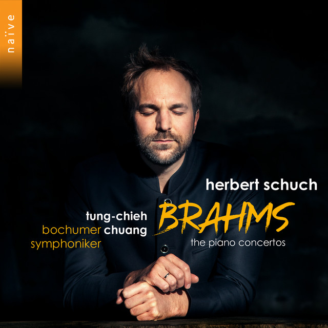 Brahms: The Piano Concertos by Bochumer Symphoniker / Tung-Chieh Chuang ...