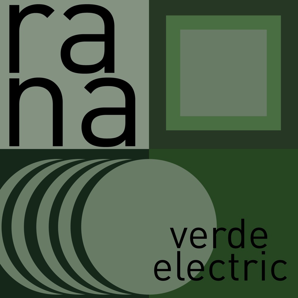 Verde electric by Rana (EP): Reviews, Ratings, Credits, Song list ...