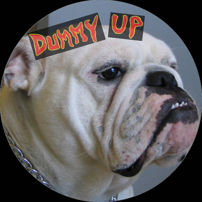 Dummy Up Albums: songs, discography, biography, and listening guide ...