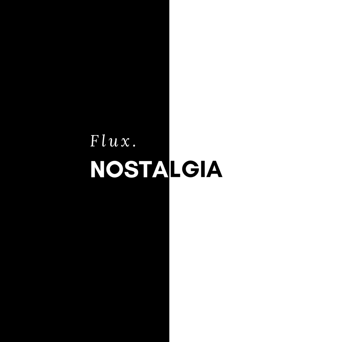 Nostalgia by Flux. (Single): Reviews, Ratings, Credits, Song list ...