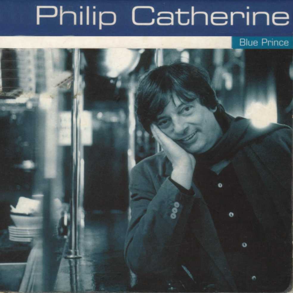 Blue Prince by Philip Catherine (Album, Jazz): Reviews, Ratings ...