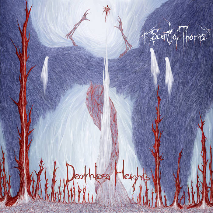 Deathless Heights by Scent of Thorns (Album): Reviews, Ratings, Credits ...