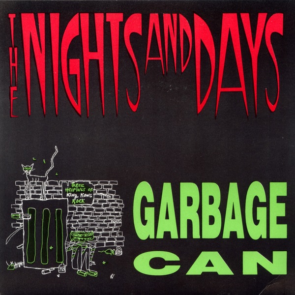 Garbage Can by The Nights and Days (Single, Garage Punk): Reviews ...