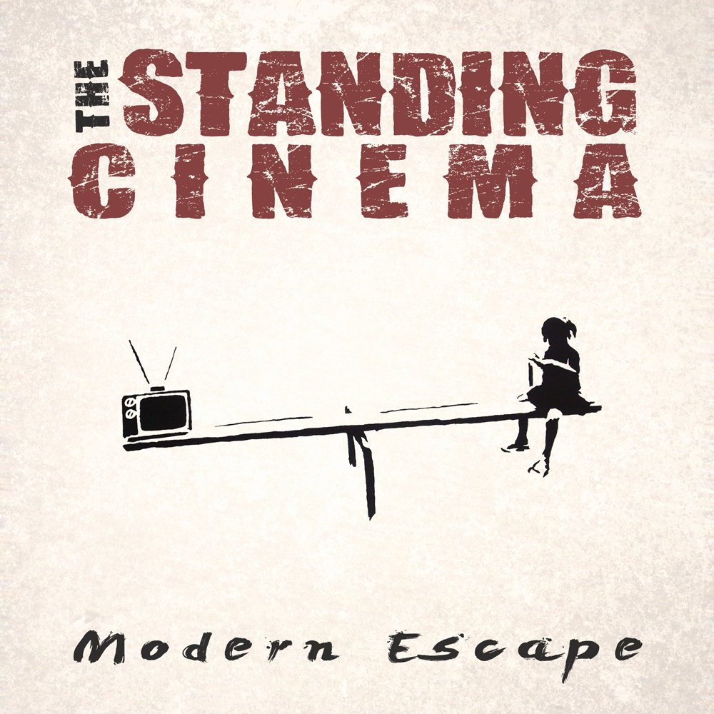 Modern Escape by The Standing Cinema (Album): Reviews, Ratings, Credits ...