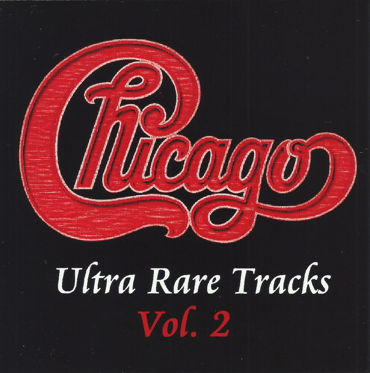 Ultra Rare Tracks Vol. 2 by Chicago (Bootleg): Reviews, Ratings ...