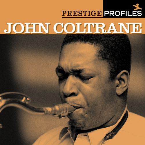 Prestige Profiles by John Coltrane (Compilation, Jazz): Reviews ...