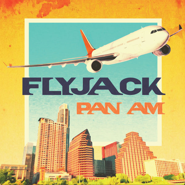 Pan Am by FLYJACK (Album, Deep Funk): Reviews, Ratings, Credits, Song ...