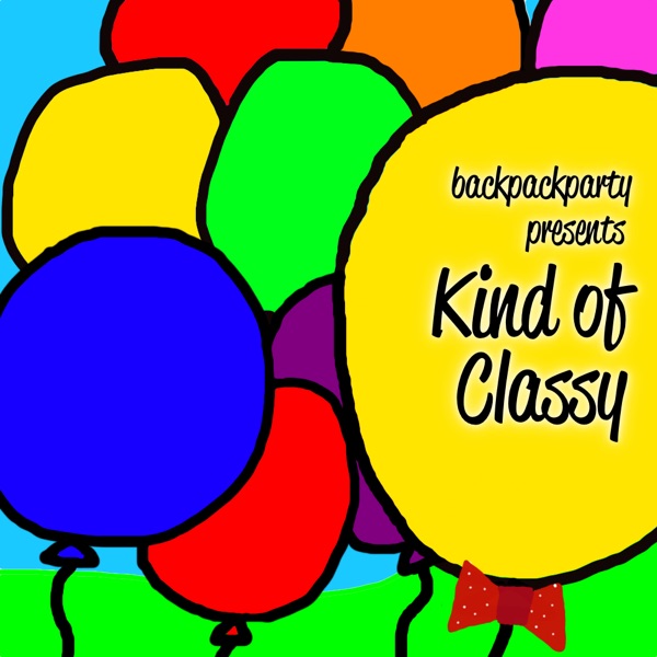 Kind of Classy by backpackparty (EP, Electropop): Reviews, Ratings ...