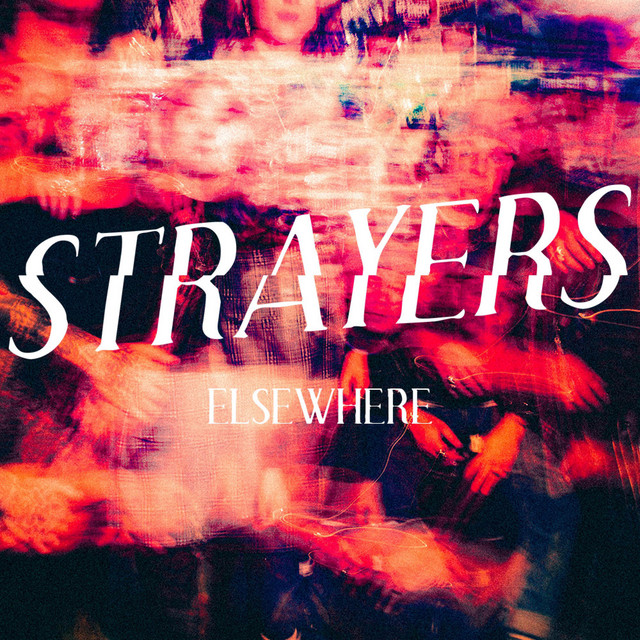 Elsewhere by Strayers (EP): Reviews, Ratings, Credits, Song list - Rate ...