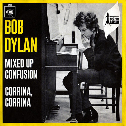 Mixed Up Confusion / Corrina Corrina by Bob Dylan (Single; CBS; 2476 ...