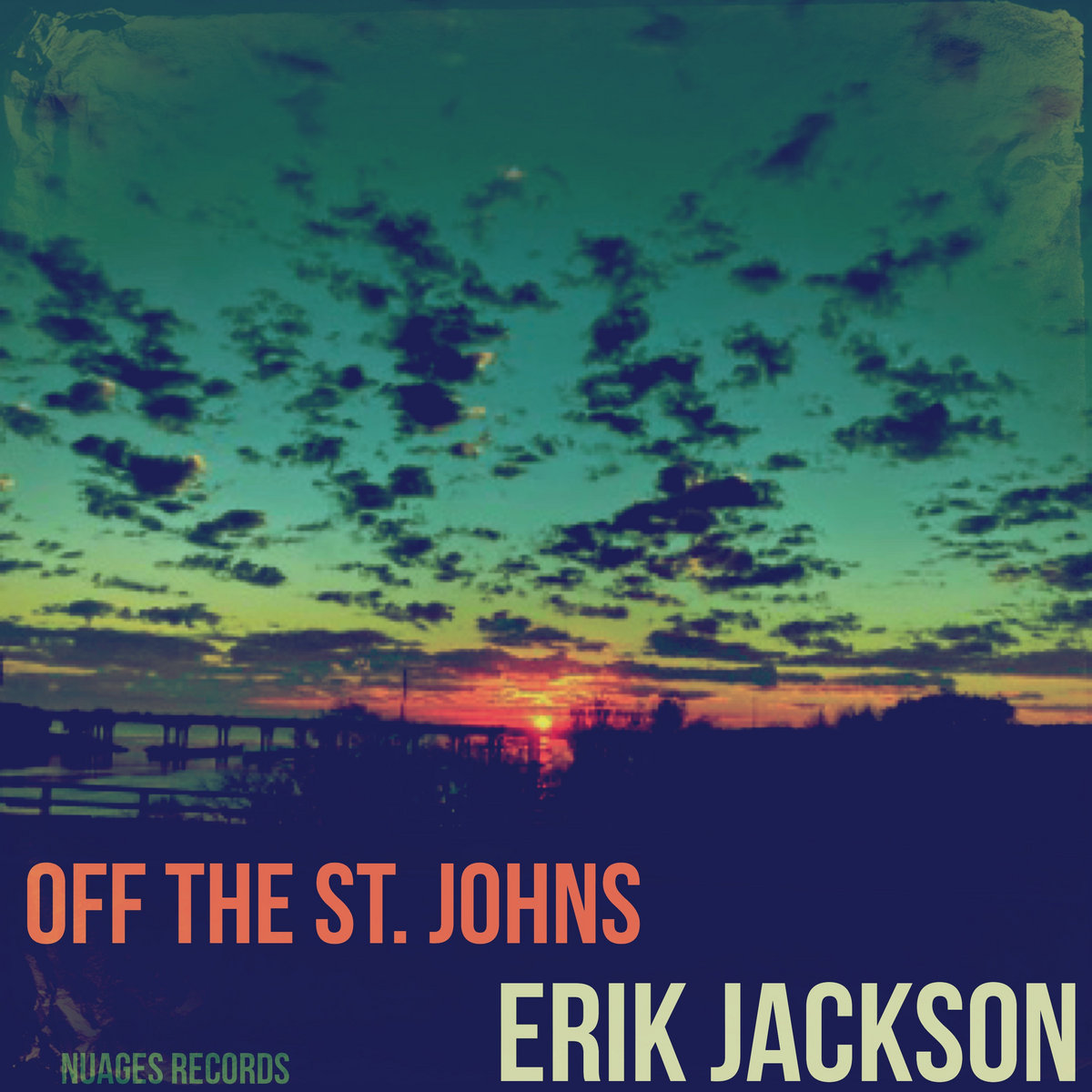 Off the St. Johns by Erik Jackson (Single): Reviews, Ratings, Credits, Song list - Rate Your Music