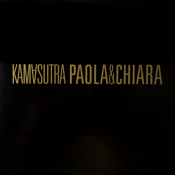 Kamasutra by Paola & Chiara (Single; Columbia; SAMPCS 13133 1): Reviews ...