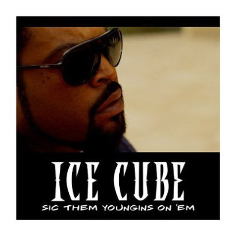 Sic Them Youngins on 'Em by Ice Cube (Single, Hip Hop): Reviews, Ratings, Credits, Song list ...