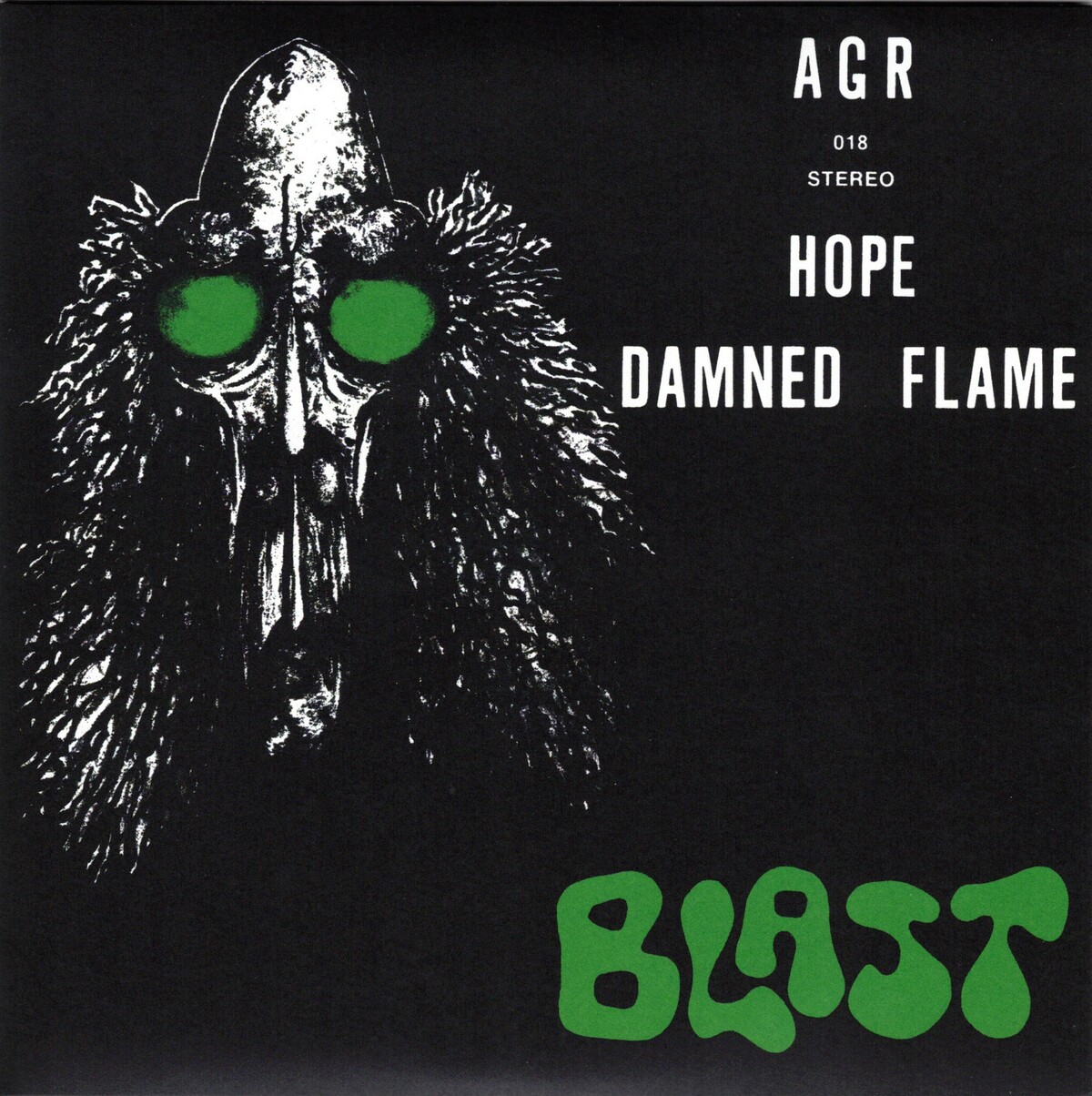 Damned Flame / Hope by Blast (Single; Ancient Grease; AGR 018): Reviews ...
