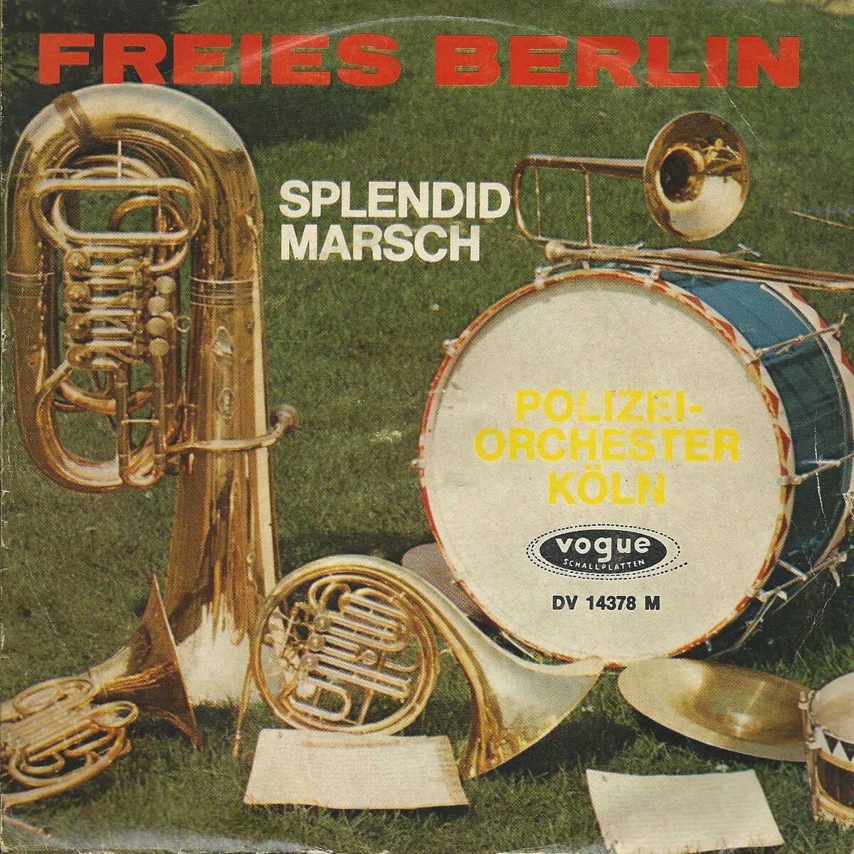 Freies Berlin / Splendid Marsch by Polizei-Orchester Köln (Single ...