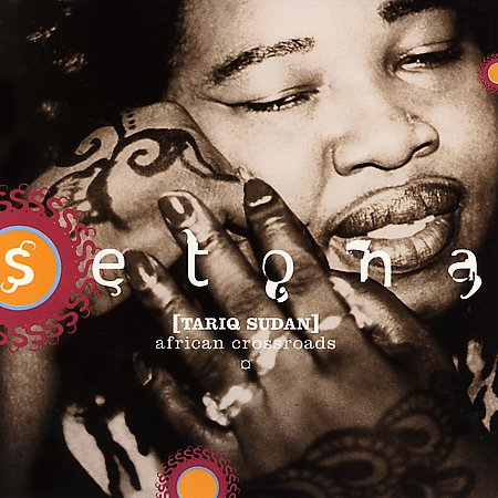 [Tariq Sudan] African Crossroads by Setona (Album, Taarab): Reviews ...