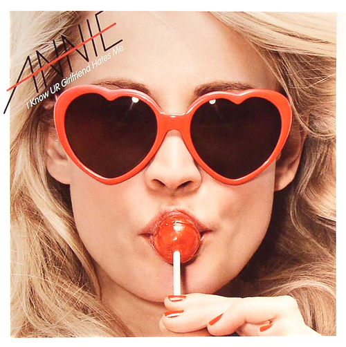 I Know UR Girlfriend Hates Me / Danny, Danny by Annie (Single; Island ...
