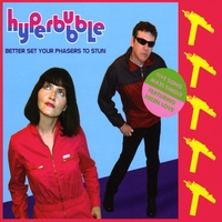 Better Set Your Phasers to Stun by Hyperbubble (EP): Reviews, Ratings, Credits, Song list - Rate ...