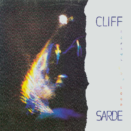 Dreams Out Loud by Cliff Sarde (Album): Reviews, Ratings, Credits, Song ...