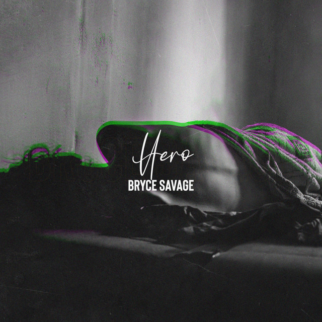 Hero by Bryce Savage (Single, Alt-Pop): Reviews, Ratings, Credits, Song ...