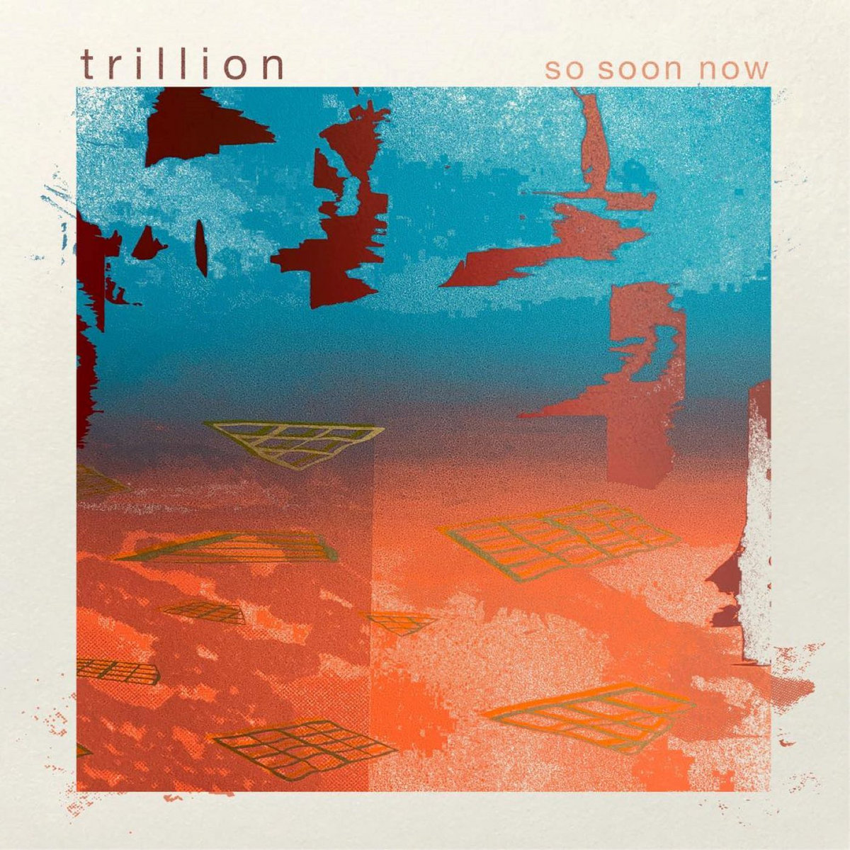So Soon Now by Trillion (Album, Shoegaze): Reviews, Ratings, Credits ...