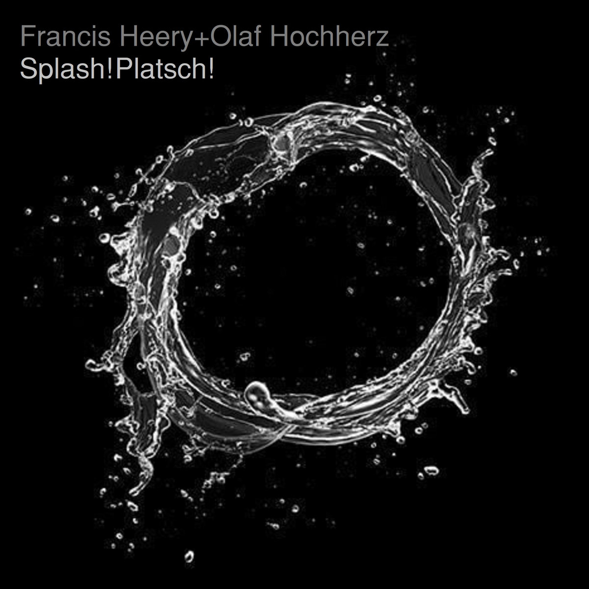 Splash!Platsch! by Francis Heery & Olaf Hochherz (Album; Scatter ...