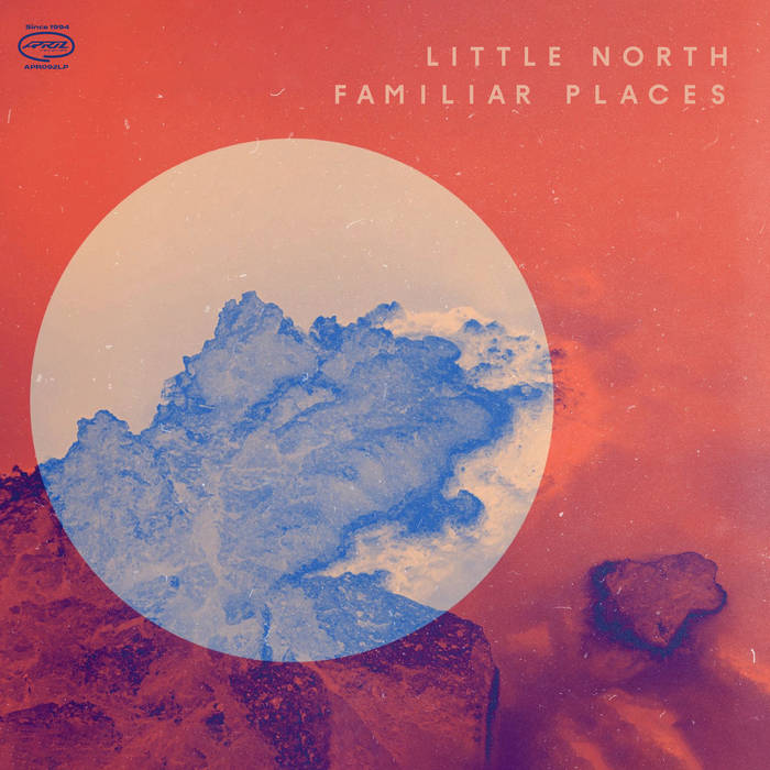 Familiar Places by Little North (Album): Reviews, Ratings, Credits ...