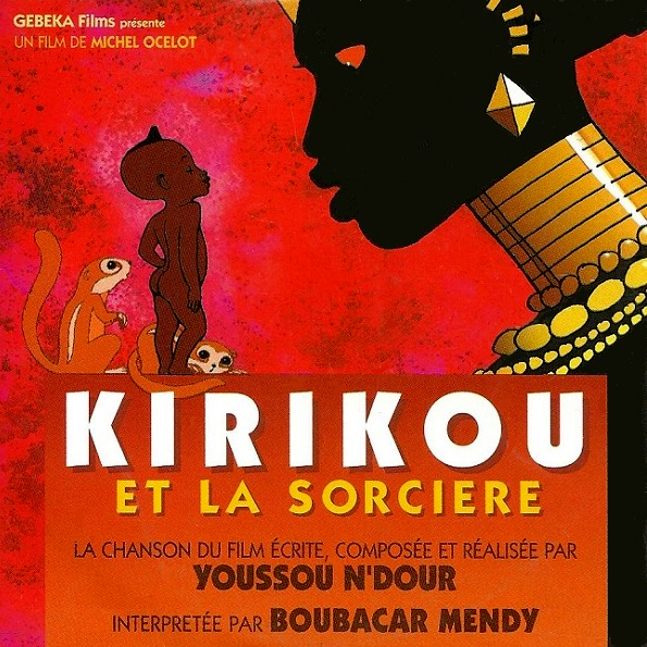 Kirikou et la sorcière by Youssou N'Dour & Boubacar Mendy (Single, Film ...