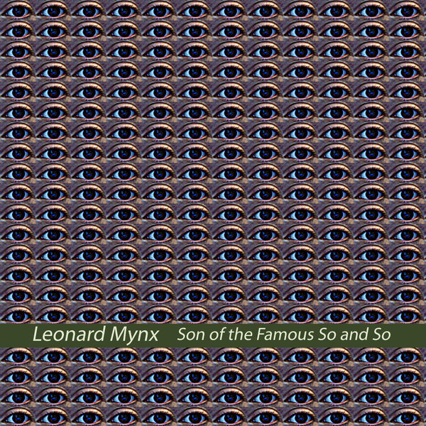 Son of the Famous So and So by Leonard Mynx (Album): Reviews, Ratings ...