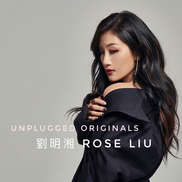 Unplugged Originals - Part 1 by 劉明湘 [Rose Liu] (Single, Mandopop ...