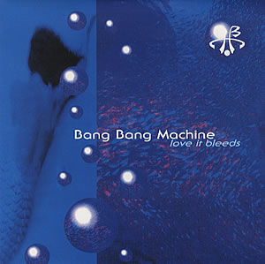 Love It Bleeds by Bang Bang Machine (Single): Reviews, Ratings, Credits ...