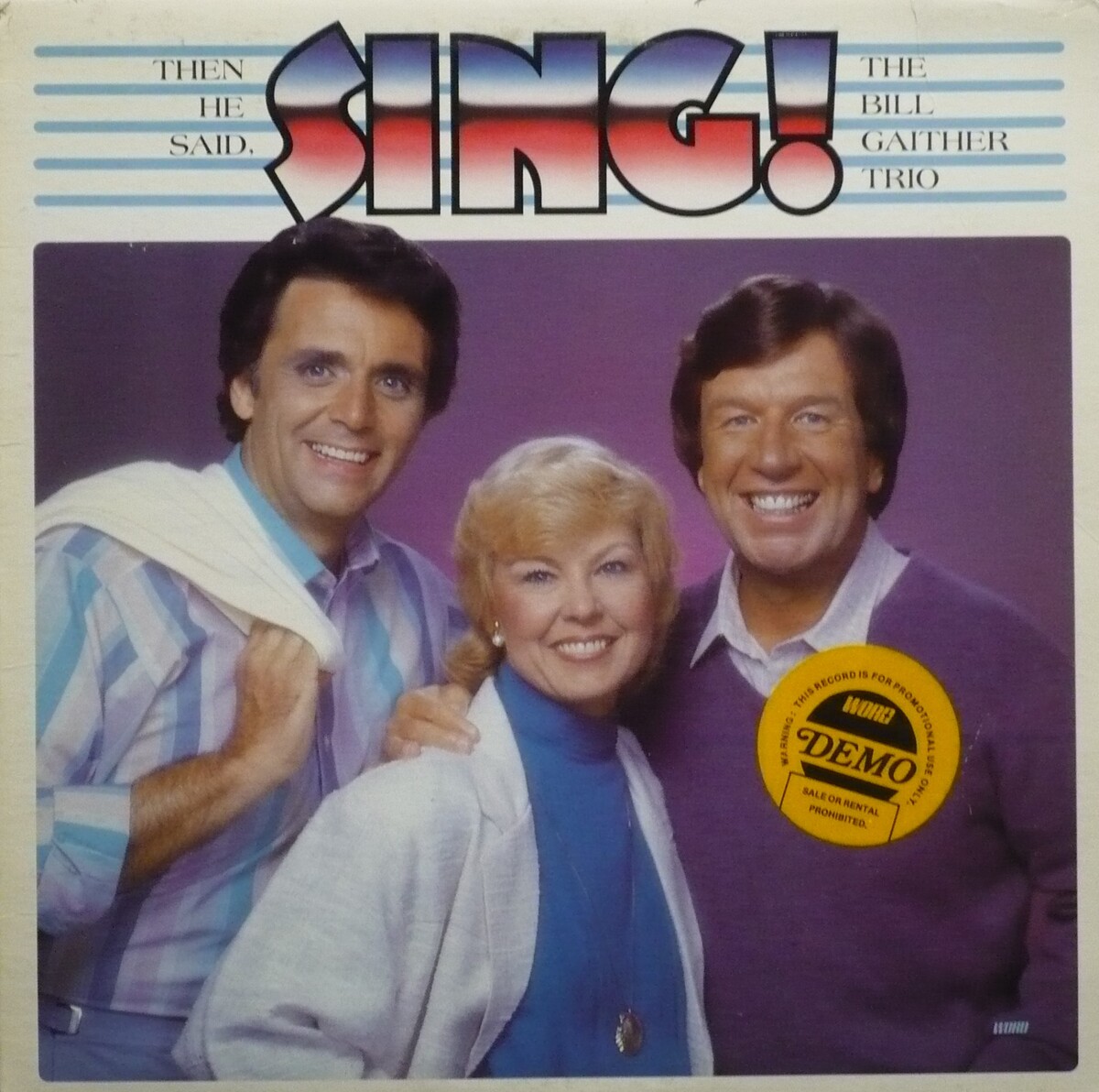 Then He Said, "Sing!" by The Bill Gaither Trio (Album, Southern Gospel ...
