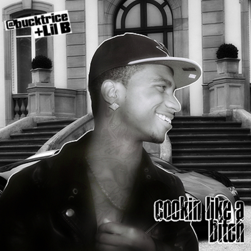 Cookin' Like a Bitch by Lil B (Bootleg, West Coast Hip Hop): Reviews ...