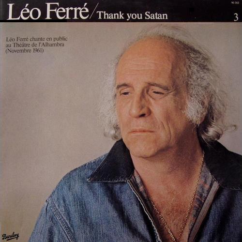 Vol.3 Thank You Satan by Léo Ferré (Album; Barclay; 90303): Reviews ...