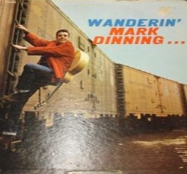Wanderin' by Mark Dinning (Album, Country): Reviews, Ratings, Credits ...