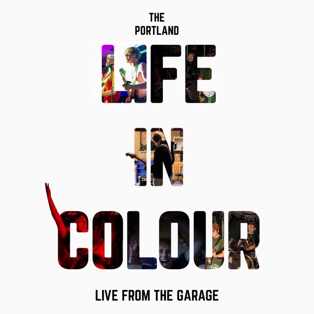 Life in Colour (Live From the Garage) by The Portland (Single): Reviews ...